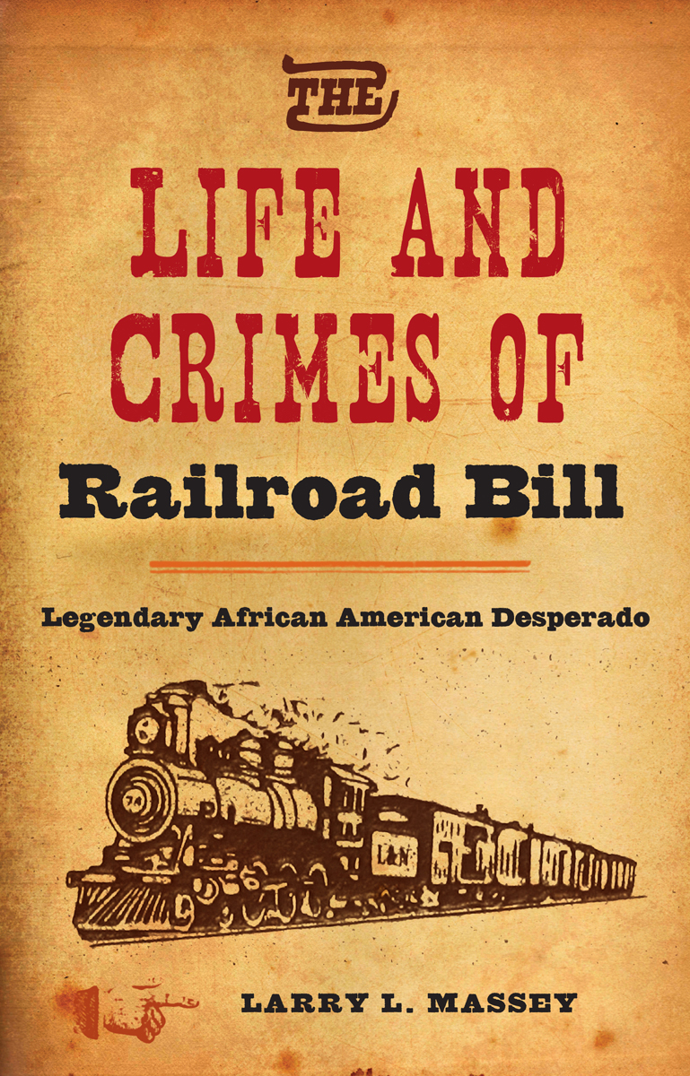 The Life and Crimes of Railroad Bill – The Florida Bookshelf