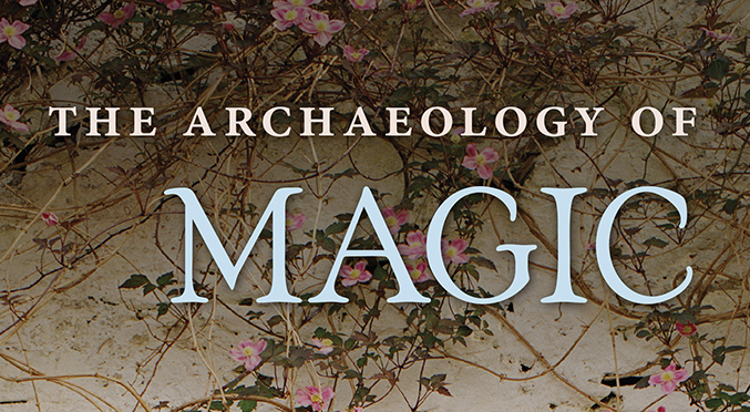 The Archaeology of Magic – The Florida Bookshelf