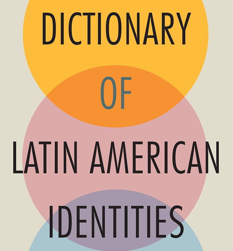 Dictionary of Latin American Identities – The Florida Bookshelf